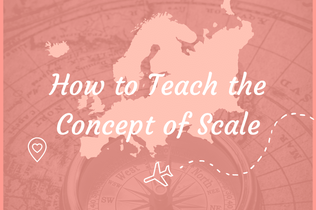How to Teach the Concept of Scale - The Teaching Couple