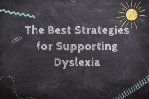 The Best Strategies for Supporting Dyspraxia - The Teaching Couple