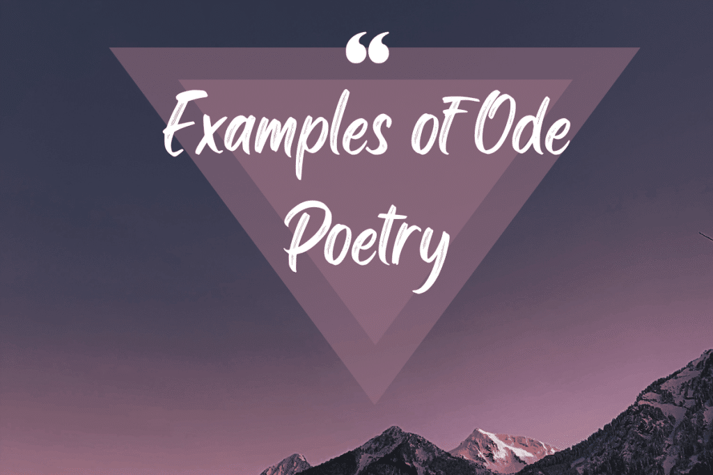Examples of Ode Poetry: A Showcase of Lyrical Masterpieces - The ...