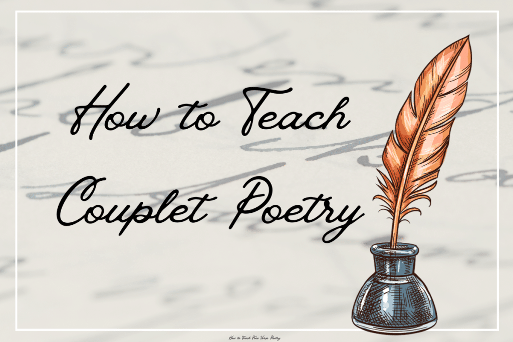 How to Teach Couplet Poetry: Tips and Techniques - The Teaching Couple
