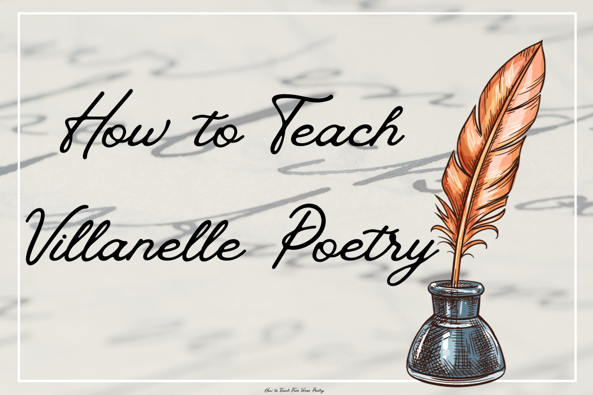 How To Teach Villanelle Poetry A Clear And Knowledgeable Guide The